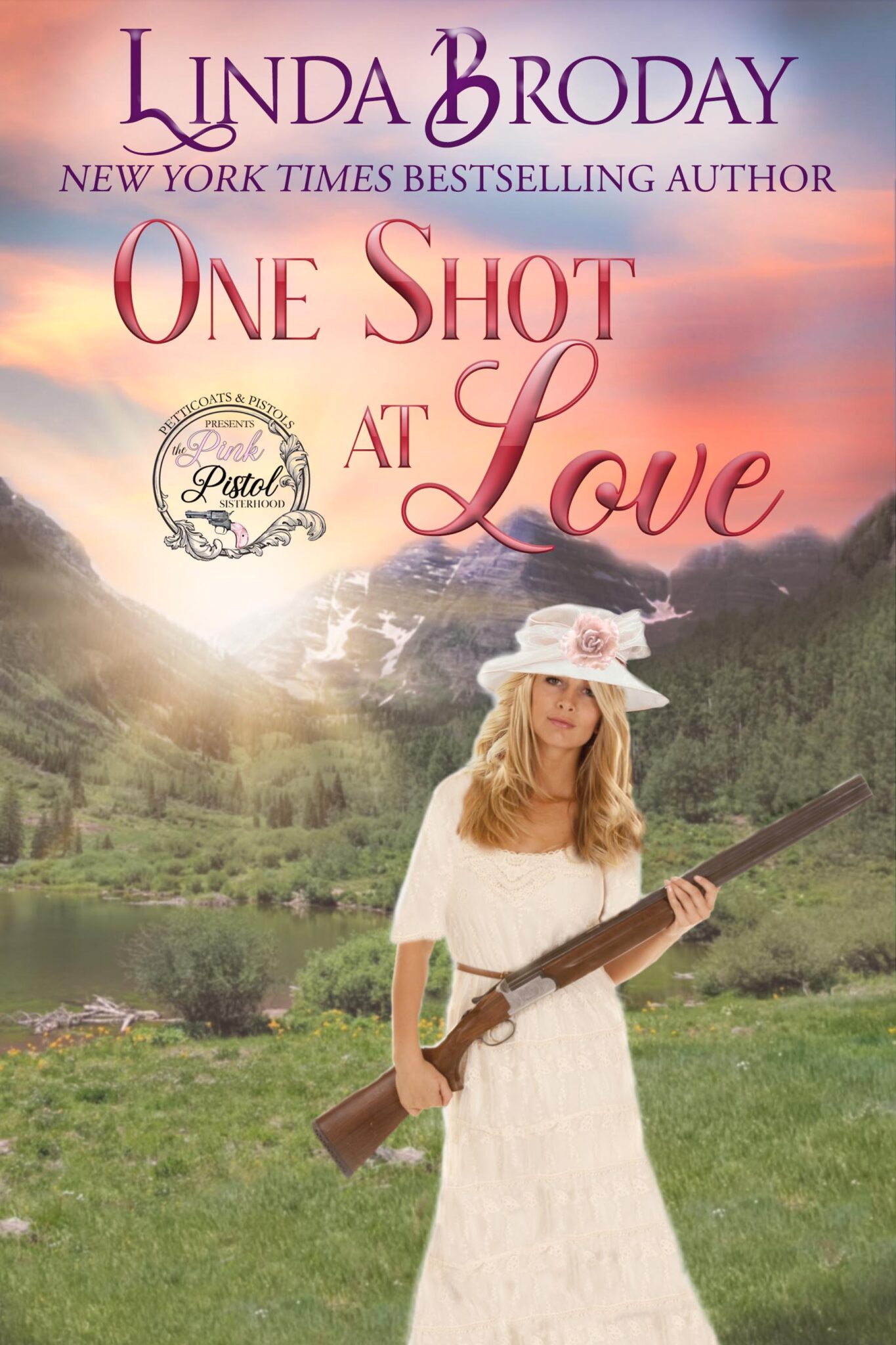 One Shot at Love (Pink Pistol Sisterhood Series Book 7) – Linda Broday